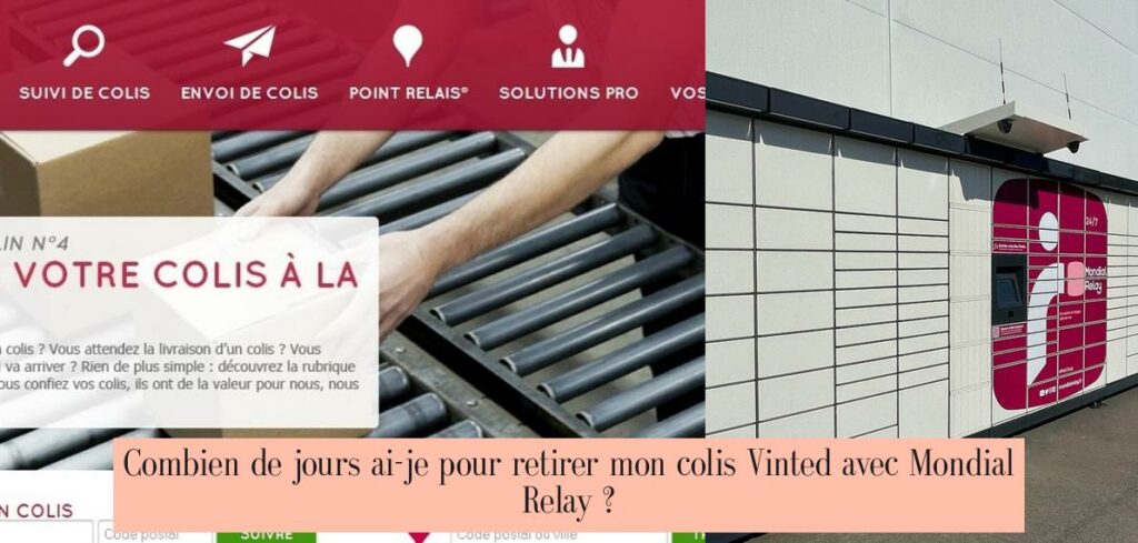 Combien de jours ai-je pour retirer mon colis Vinted avec Mondial Relay ? – ModeHot.com: Votre ...