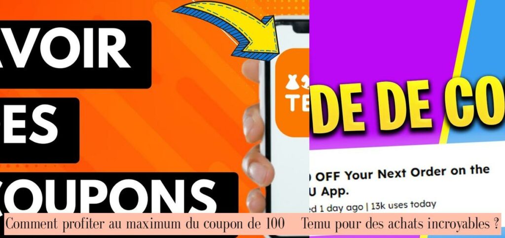 Comment profiter au maximum du coupon de 100 € Temu pour des achats incroyables ? – ModeHot.com ...
