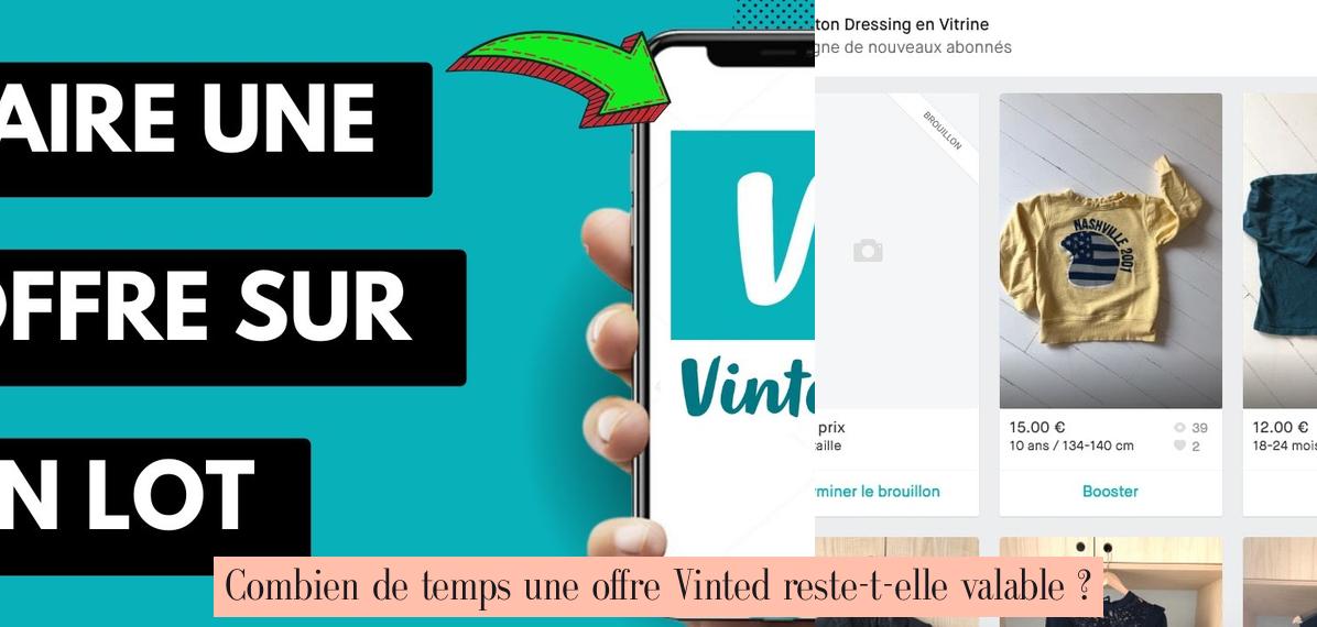 Combien de temps une offre Vinted reste-t-elle valable ? – ModeHot.com: Votre source ultime pour ...