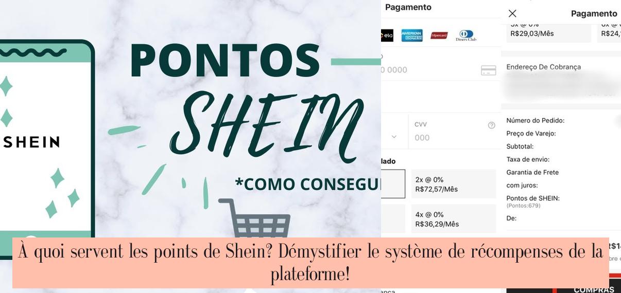 À quoi servent les points de Shein? Démystifier le système de ...