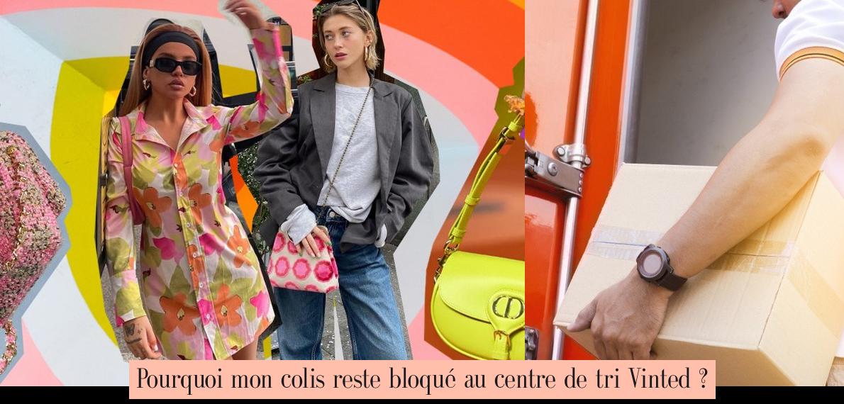 Pourquoi mon colis reste bloqué au centre de tri Vinted ? – ModeHot.com: Votre source ultime ...