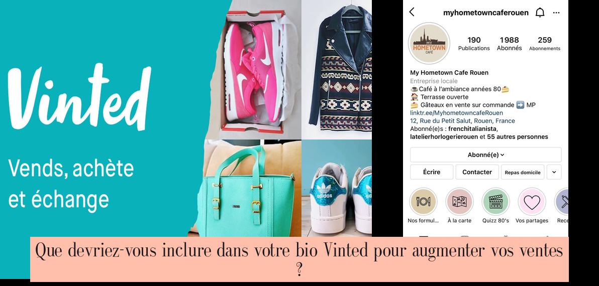 Que devriez-vous inclure dans votre bio Vinted pour augmenter vos ...