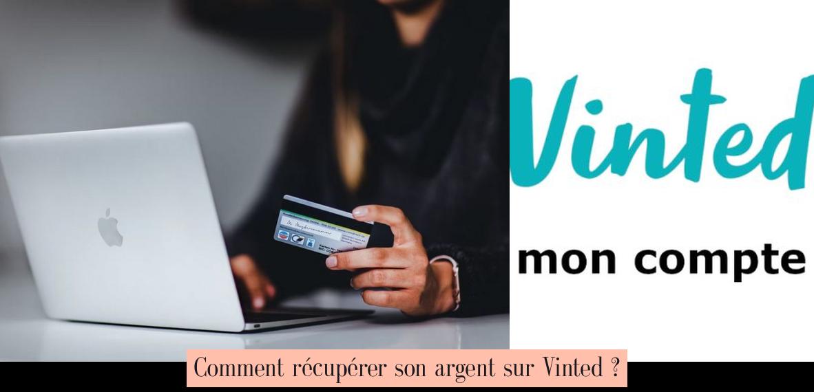 Comment récupérer son argent sur Vinted ? – ModeHot.com: Votre source ultime pour l'inspiration ...